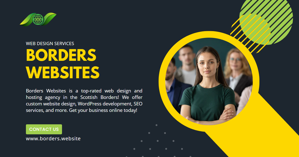 Borders Websites - Web Design Agency in the Scottish Borders